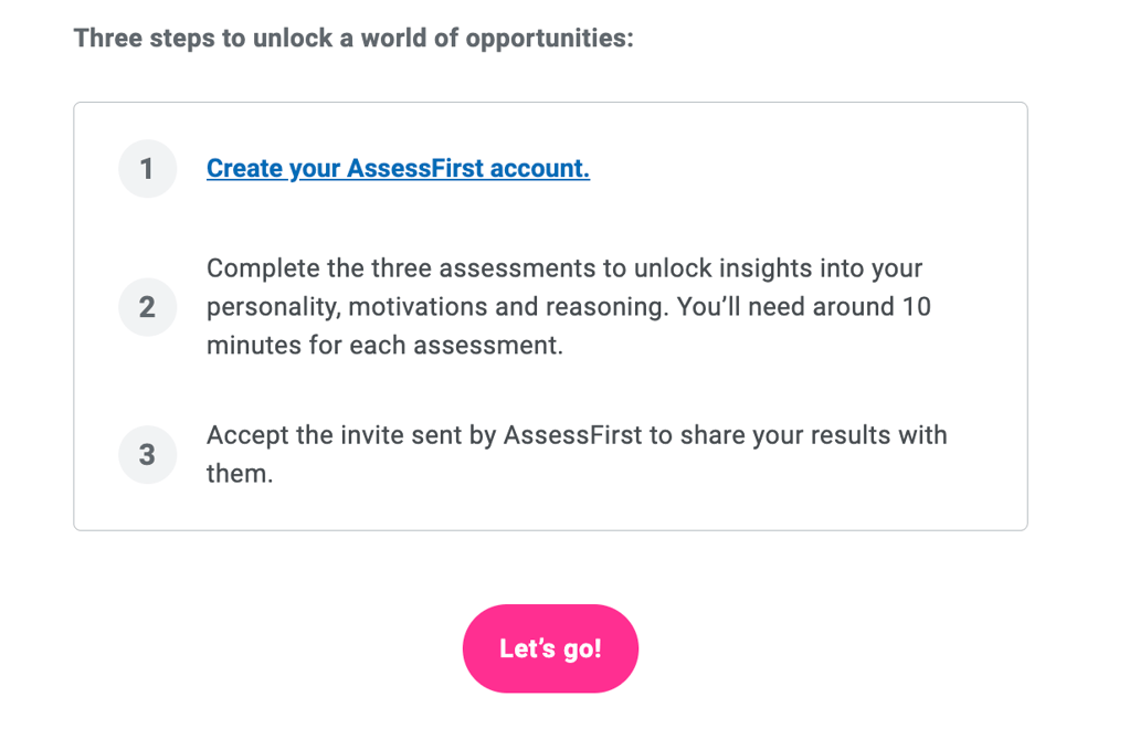 Discover the different steps, from creating an AssessFirst account to completing the assessments